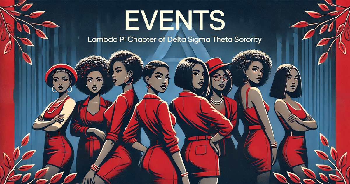 Events - Lambda Pi Chapter of Delta Sigma Theta Sorority